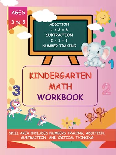 Kindergarten Math Workbook: Fun math workbook for children aged 3-5 I ...