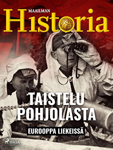 Taistelu Pohjolasta (Eurooppa liekeissä Book 1) by Maailman Historia ...