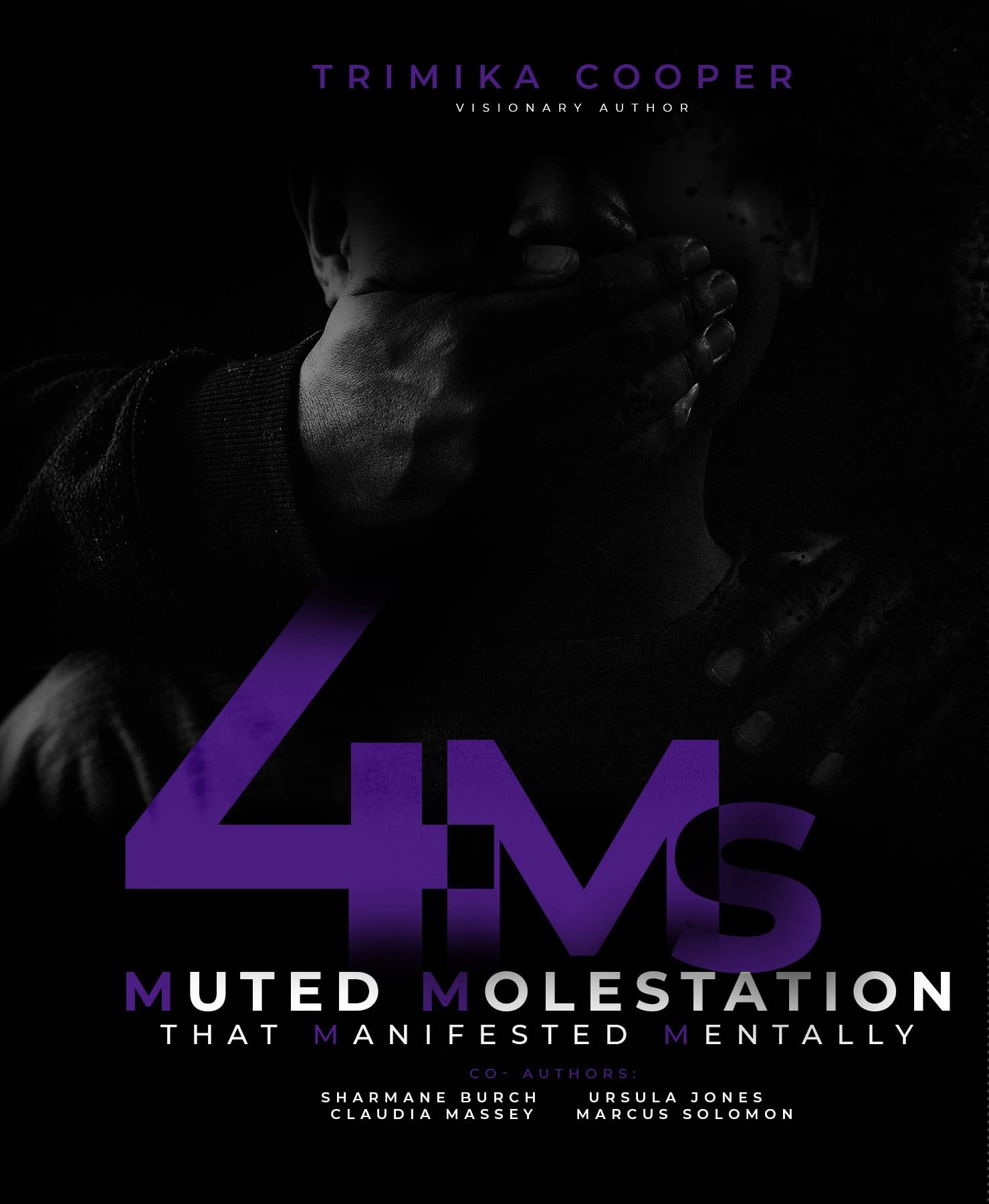4Ms: Muted Molestation that Manifested Mentally by Trimika Cooper ...