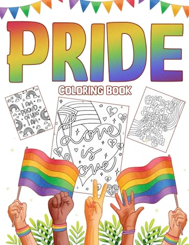 Pride Coloring Book: A Coloring Page With LGBTQ + Positive Quotes ...