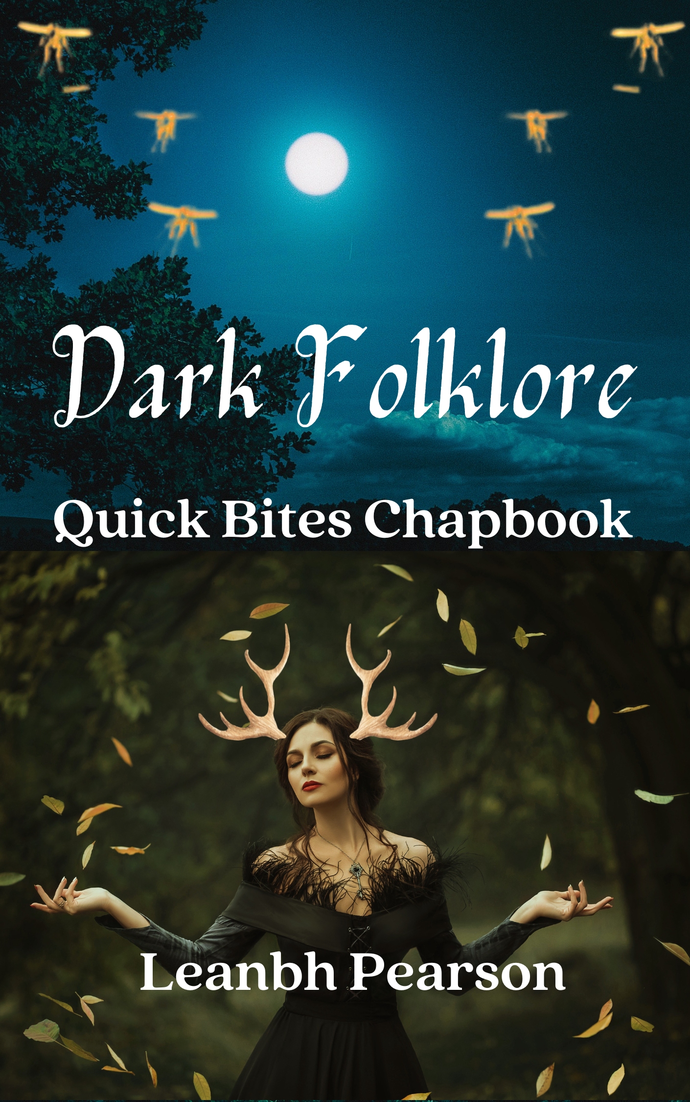 Dark Folklore (Quick Bites Chapbook, #4) by Leanbh Pearson | Goodreads