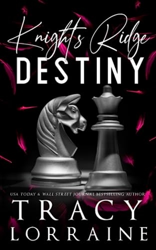 Knight's Ridge Destiny by Tracy Lorraine | Goodreads