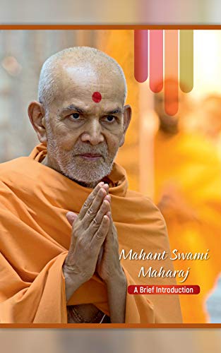 Mahant Swami Maharaj: A Brief Introduction by BAPS Swamis | Goodreads