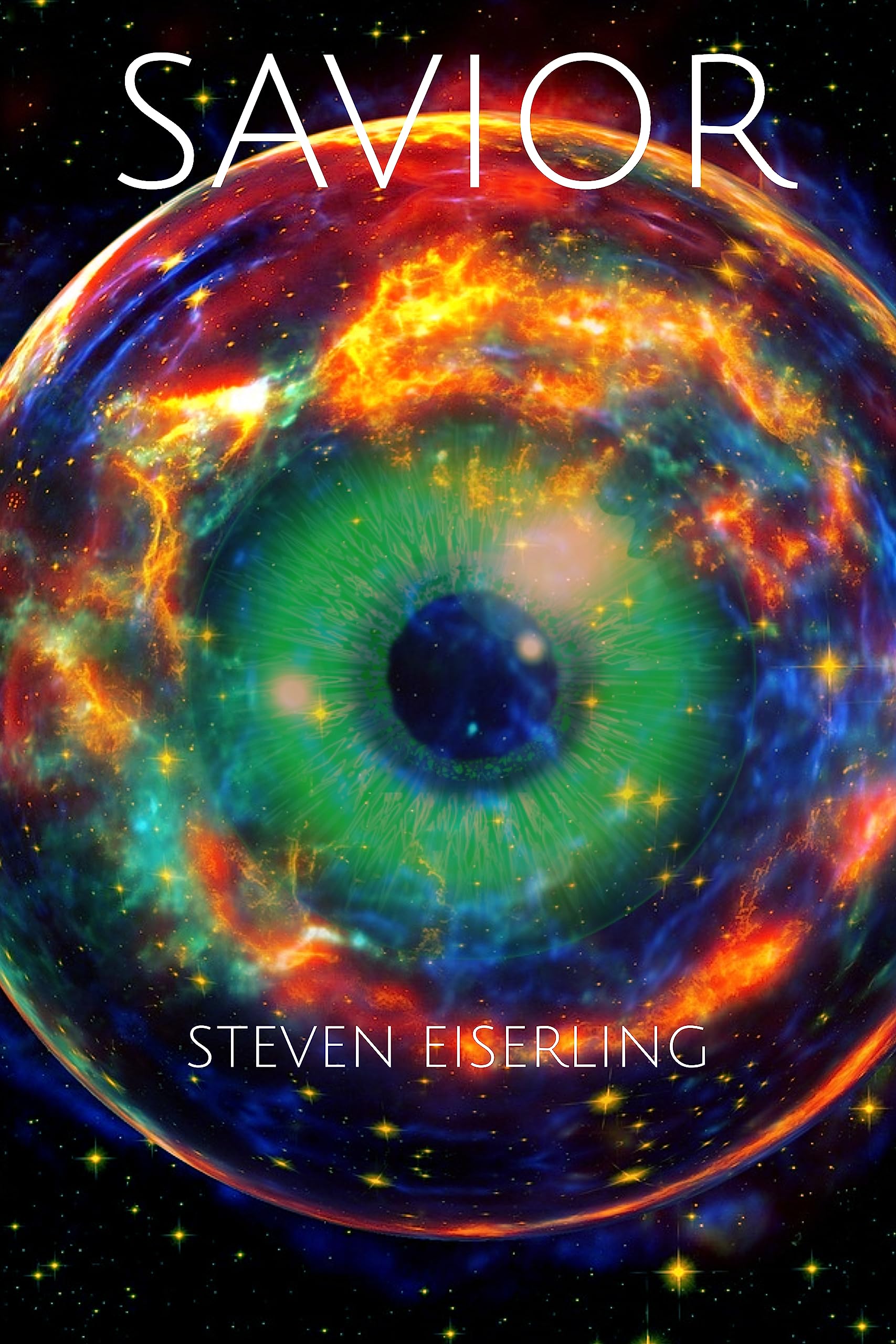 Savior (Savior Series Book 1) by Steven Eiserling | Goodreads