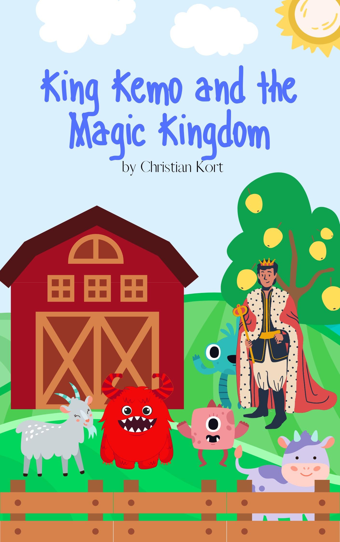 King Kemo and the Magic Kingdom by Christian Kort | Goodreads