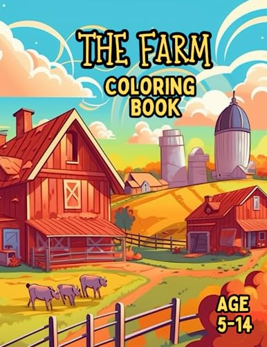 The Farm Coloring Book: Awesome The Farm Coloring Books For Kids Age 05 ...
