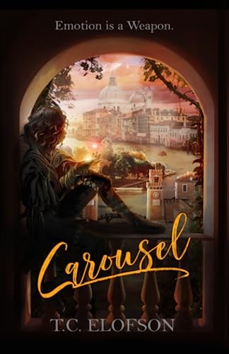 Carousel by T.C. Elofson | Goodreads