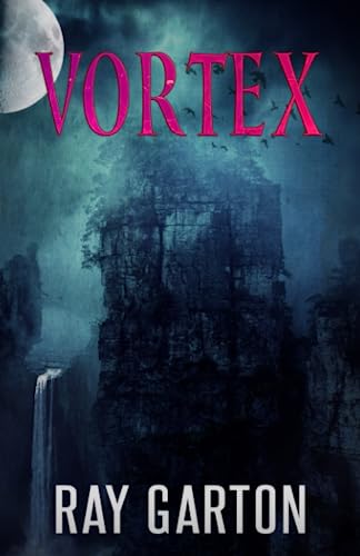 Vortex (The Horror of Ray Garton) by Ray Garton | Goodreads