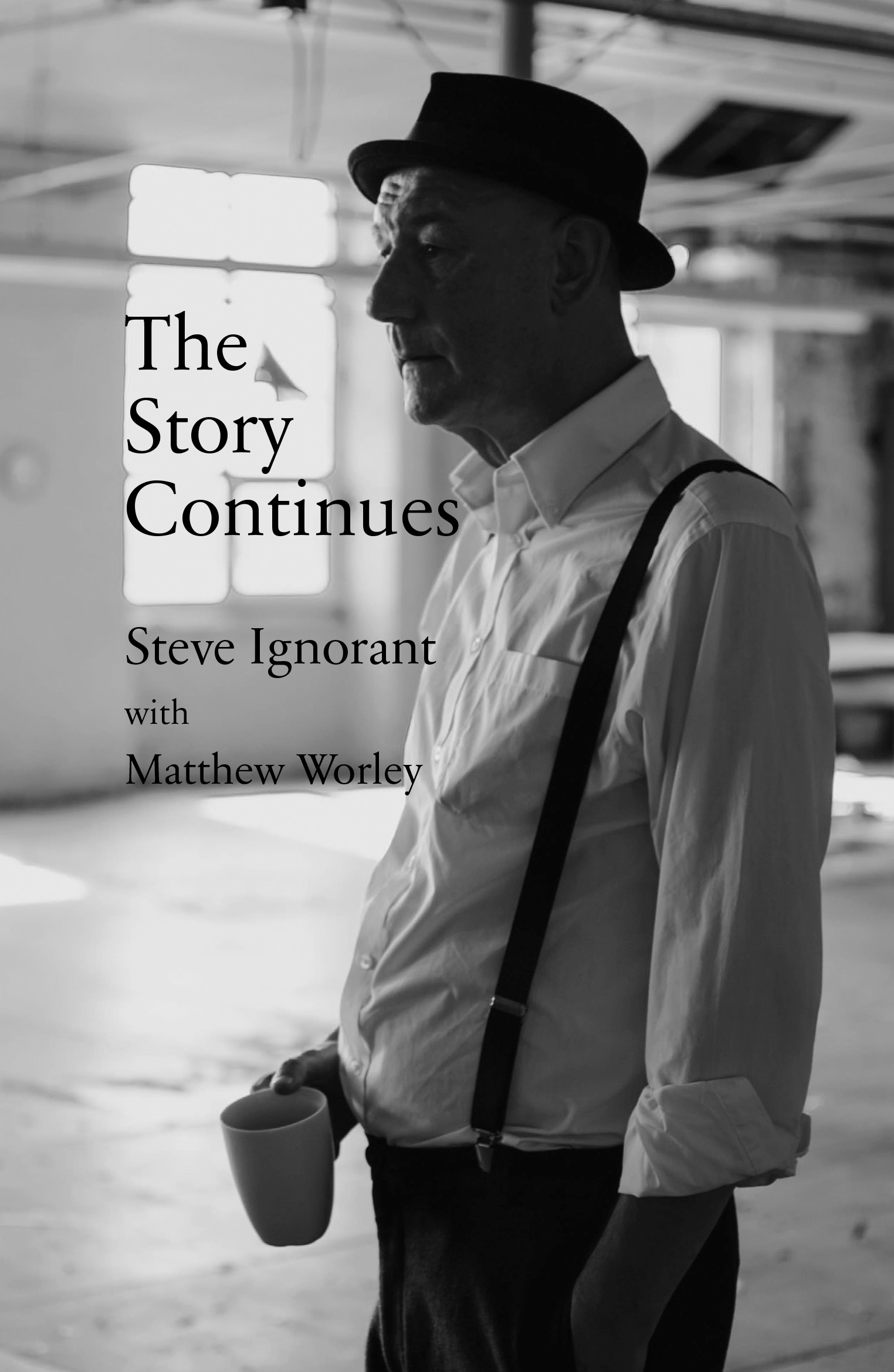 The Story Continues by Steve Ignorant | Goodreads