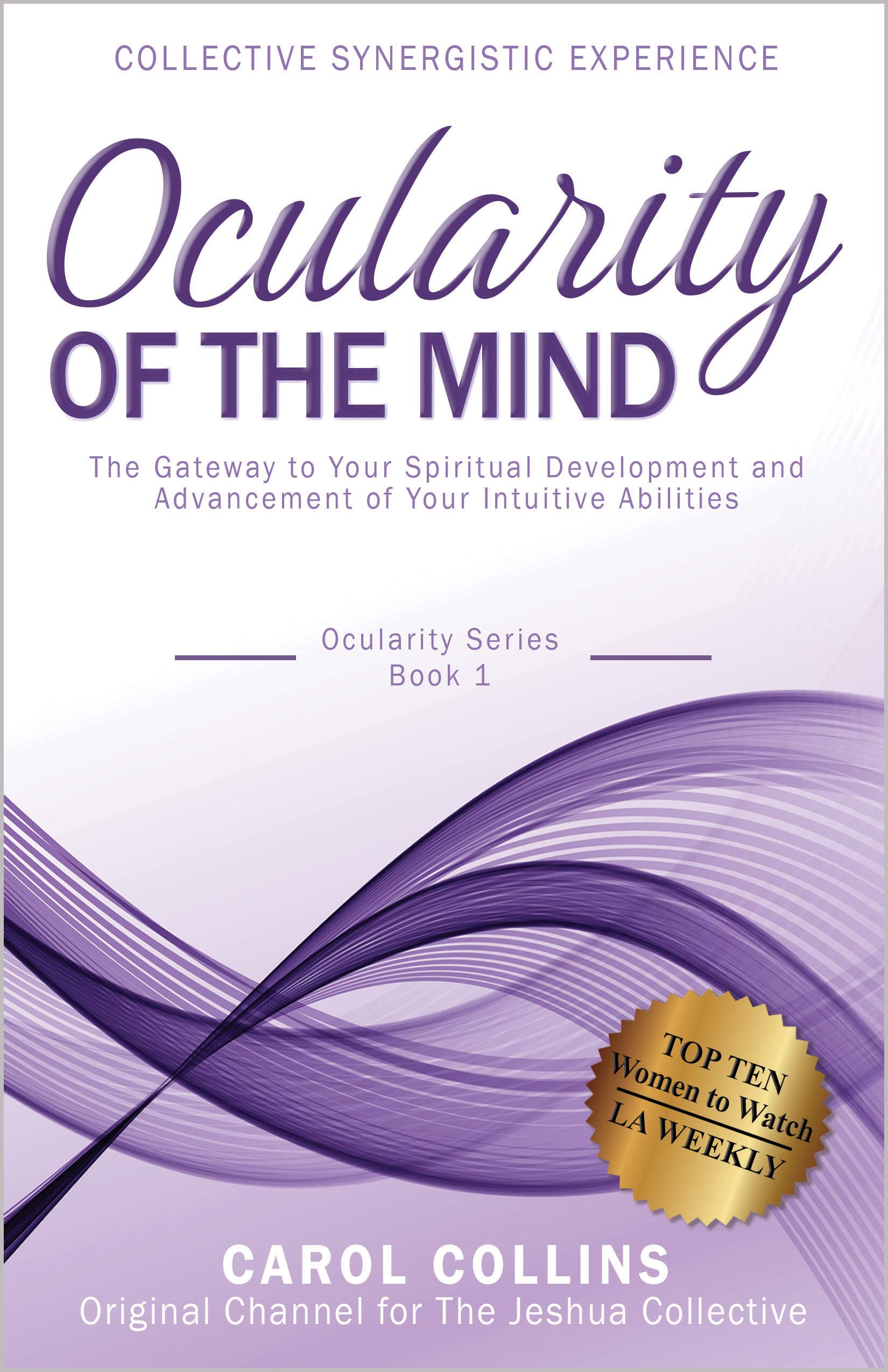 Ocularity of the Mind: The Gateway to Your Spiritual Development and ...
