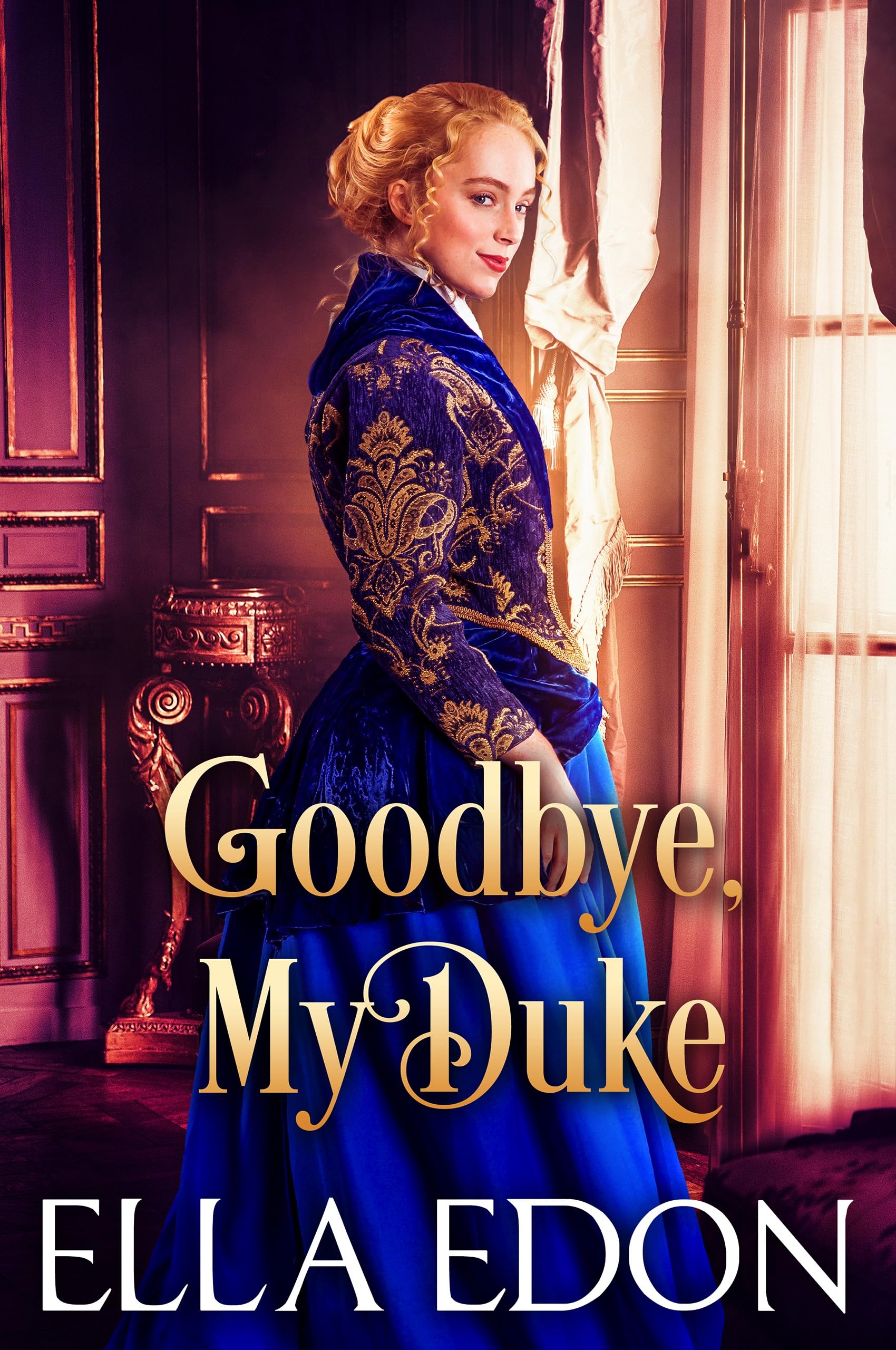 Goodbye, My Duke (Lords of Vice and Velvet #1) by Ella Edon | Goodreads