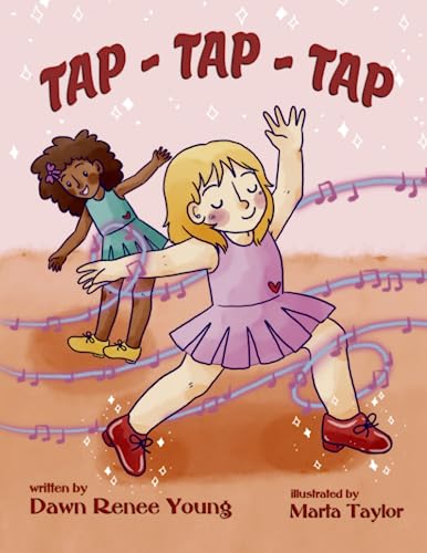 Tap - Tap - Tap by Dawn Renee Young | Goodreads