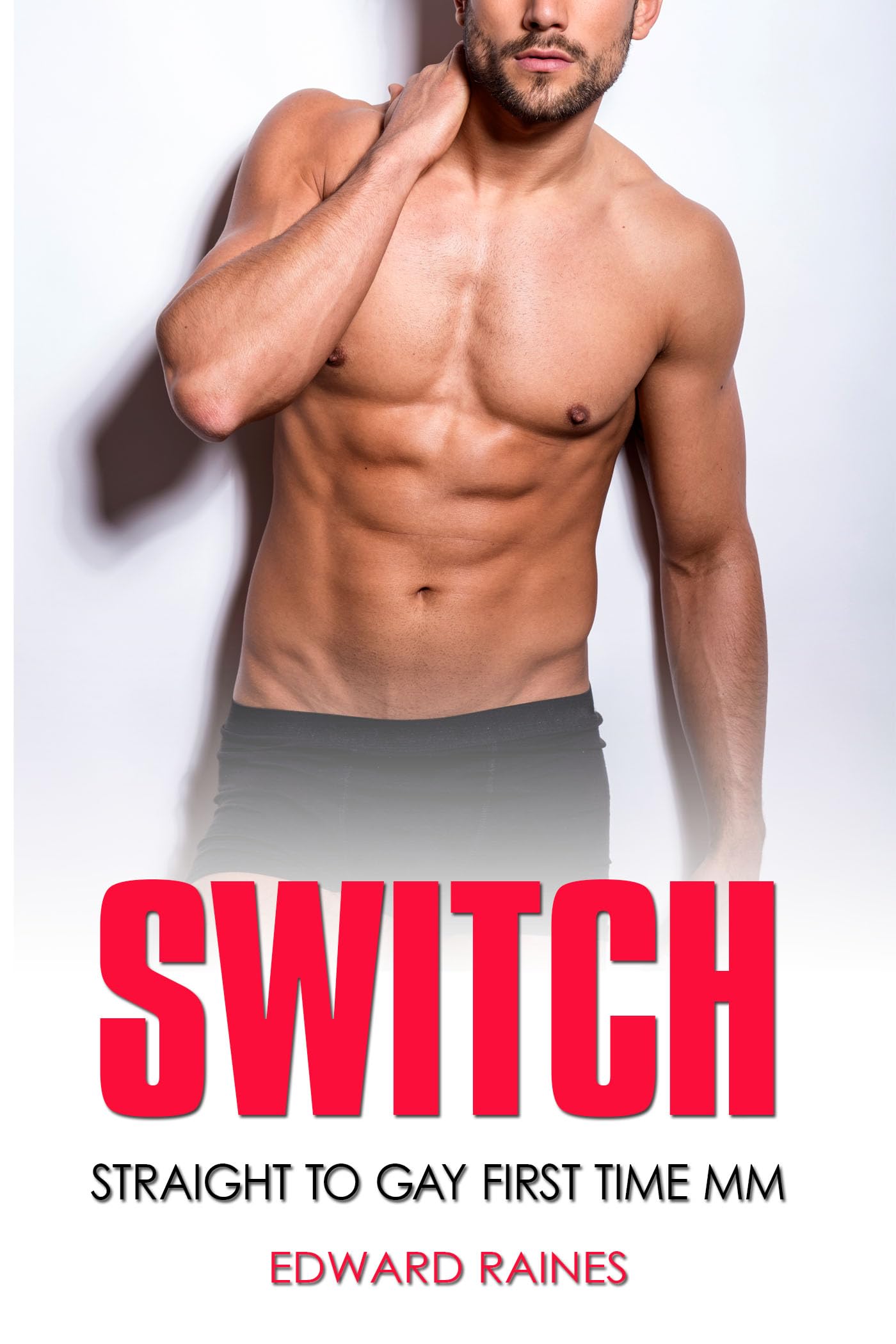 Switch: Straight to Gay First Time MM (Big Guys by Edward Raines ...