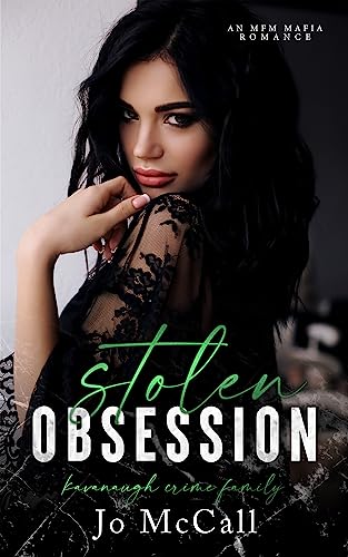 Stolen Obsession by Jo McCall | Goodreads