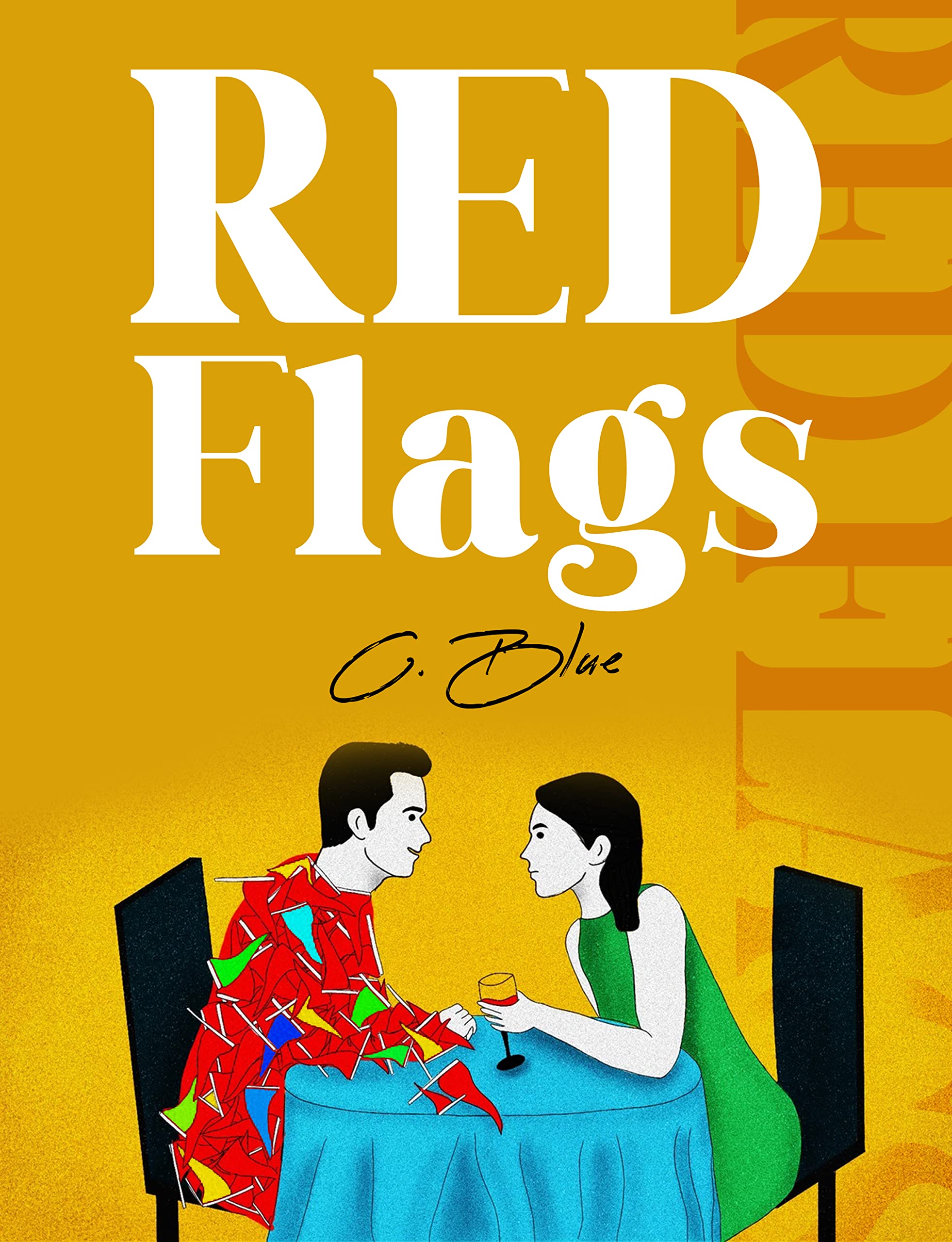 Red Flags by C. Blue | Goodreads