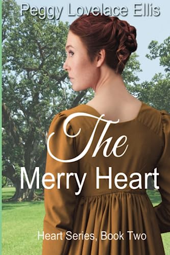The Merry Heart: Heart Series, Book Two: Louise's Story by Peggy ...