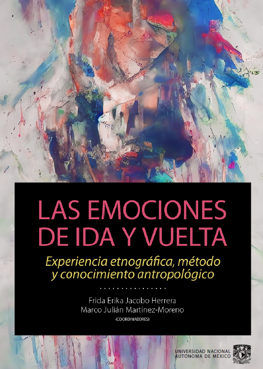 Las emociones de ida y vuelta: Experiencia etnográfica, método y ...