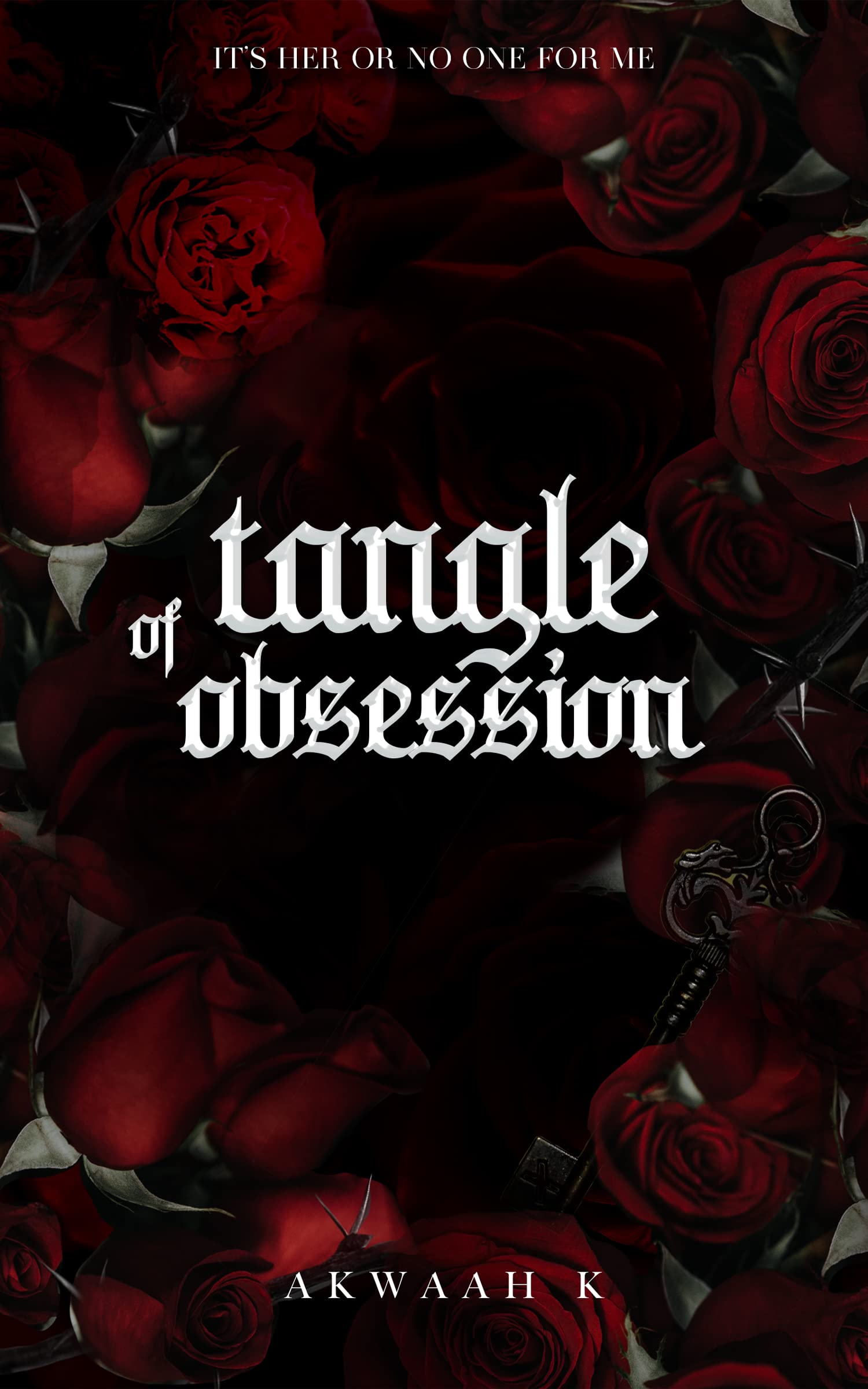 Tangle of Obsession by Akwaah K. | Goodreads
