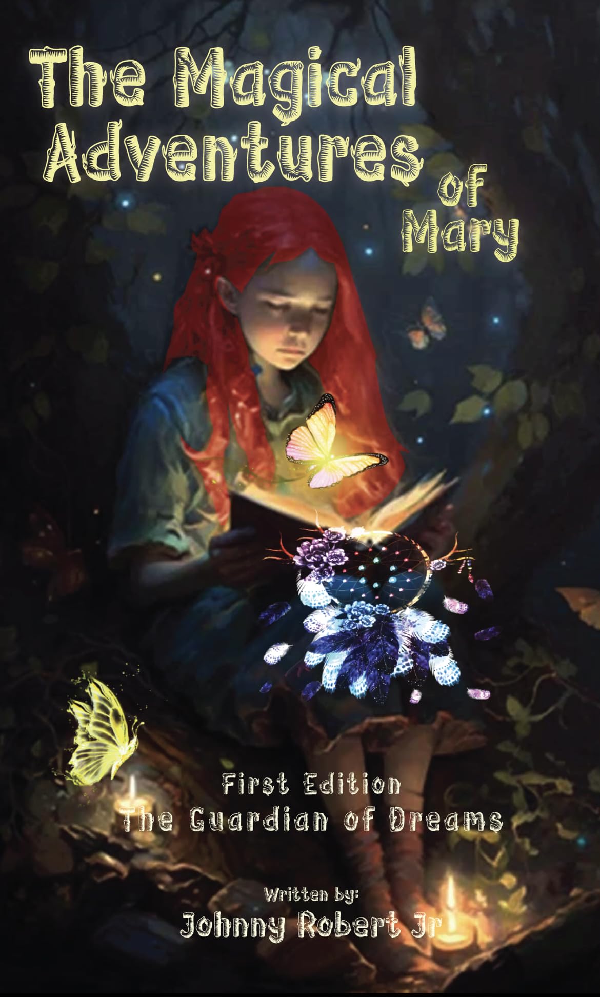 The Magical Adventures of Mary: The Guardian Of Dreams by Johnny Robert ...