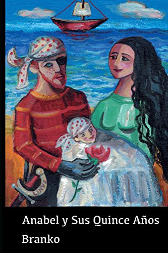 Anabel y sus quince anos: Version Español (Spanish Edition) by Branko ...