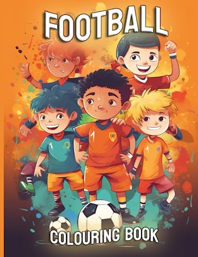 Football Colouring Book: 50 Beautiful Page for Boys and Kids ages 5-11 ...