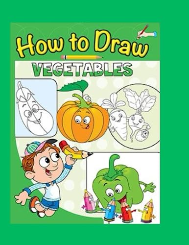 how to draw vegetable: Step by Step Guided Drawing Book for Kids by ...