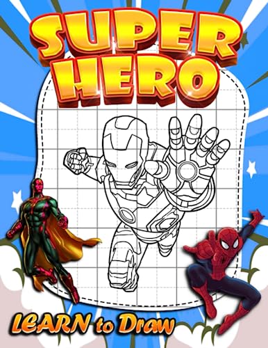 Learn To Draw Super heroes Books: Learn To Draw Step By Step With 20 ...