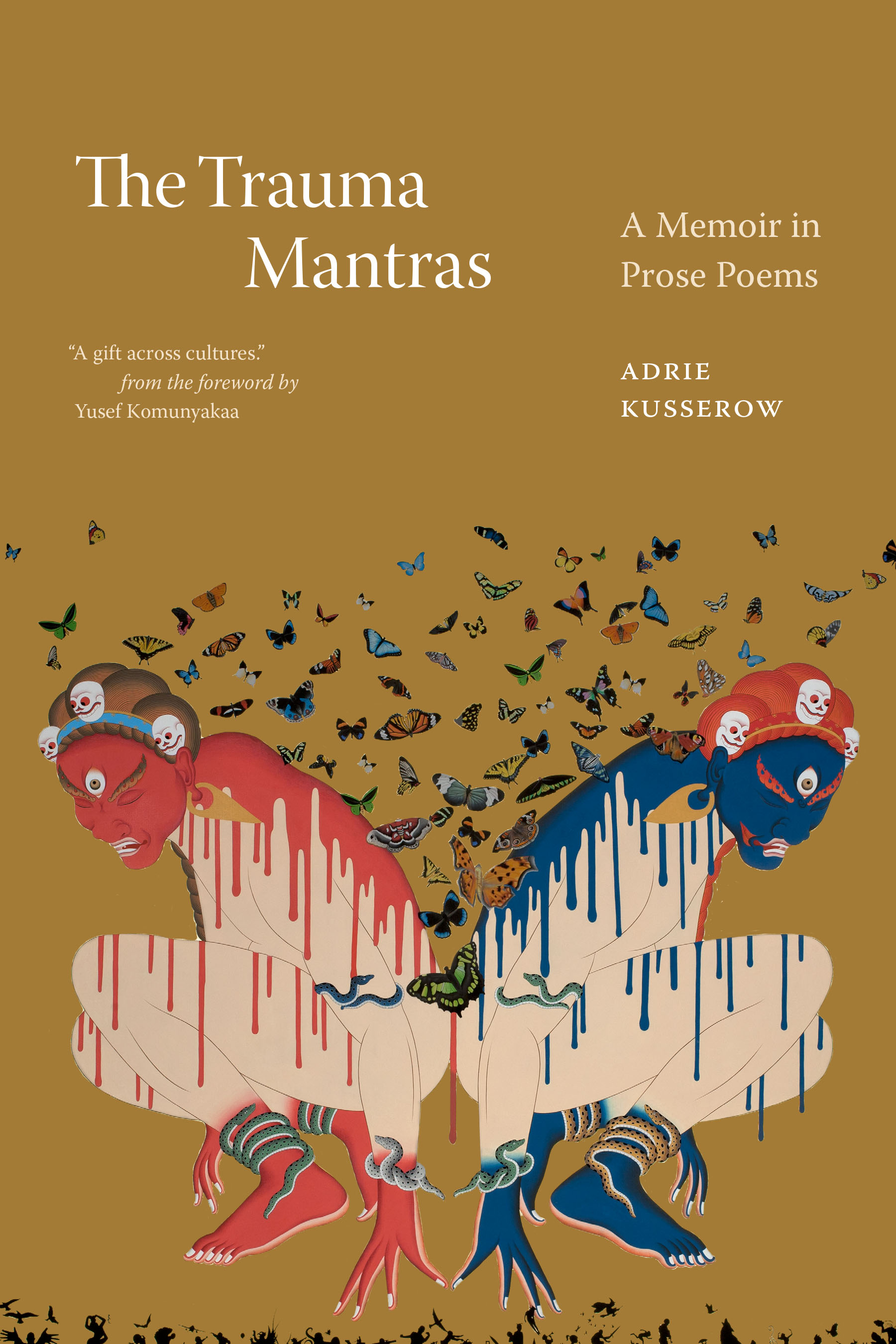 The Trauma Mantras: A Memoir in Prose Poems by Adrie Kusserow | Goodreads