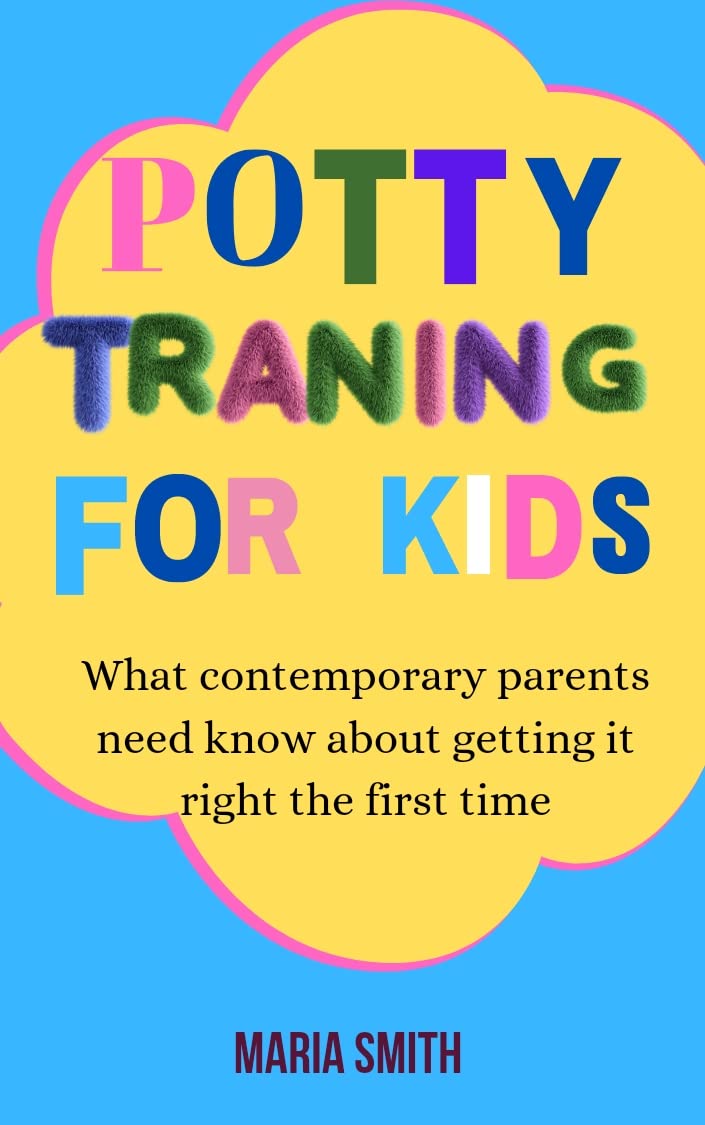 POTTY TRAINING : What contemporary parents need know about getting it ...