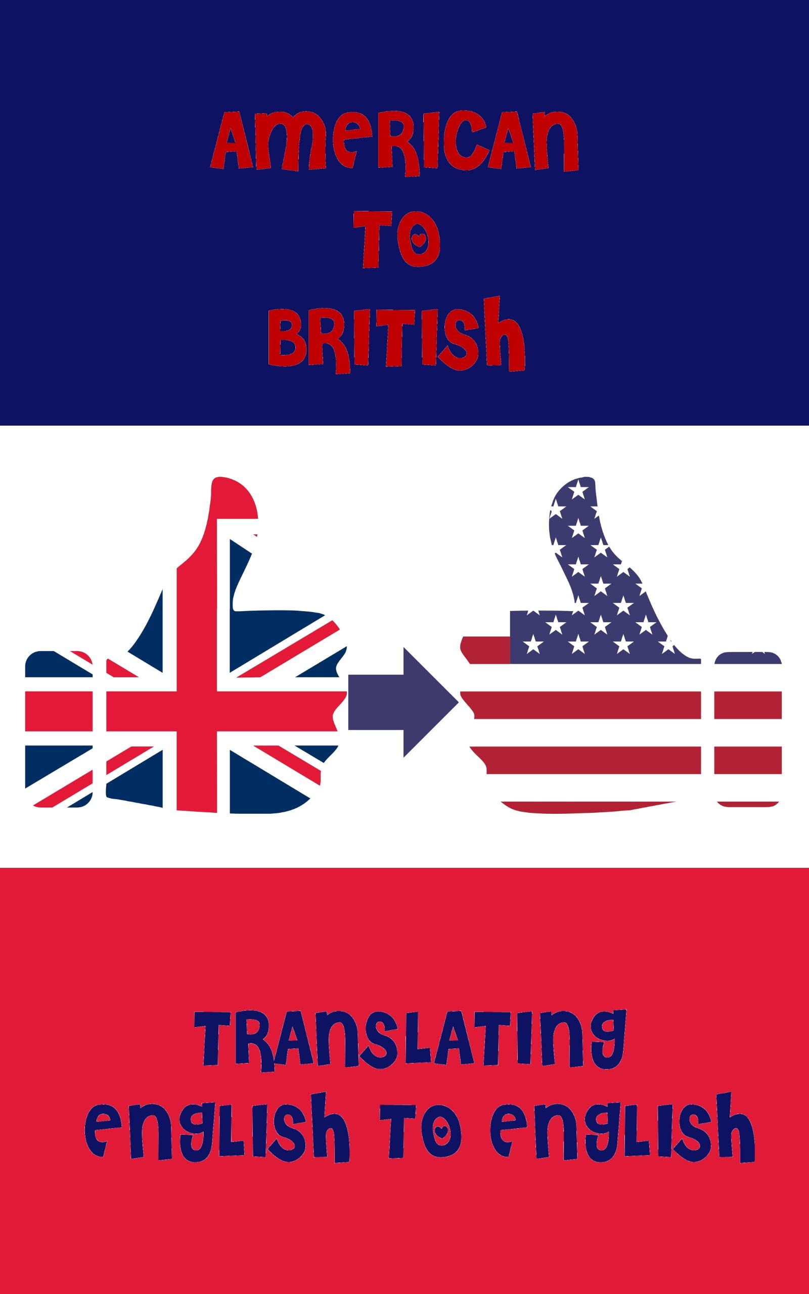 American To British English Dictionary at Jonathan Landseer blog