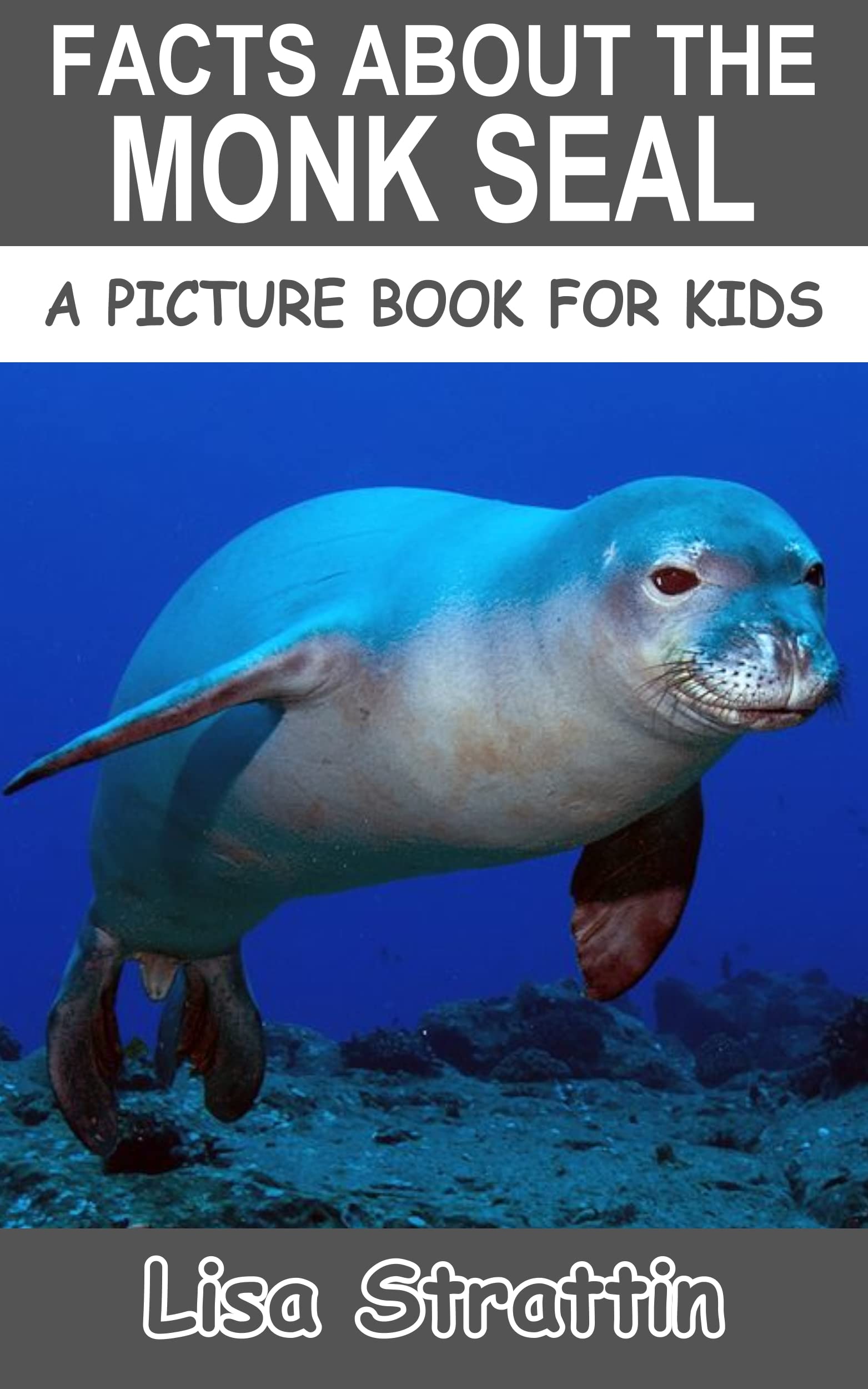 Facts About the Monk Seal by Lisa Strattin | Goodreads