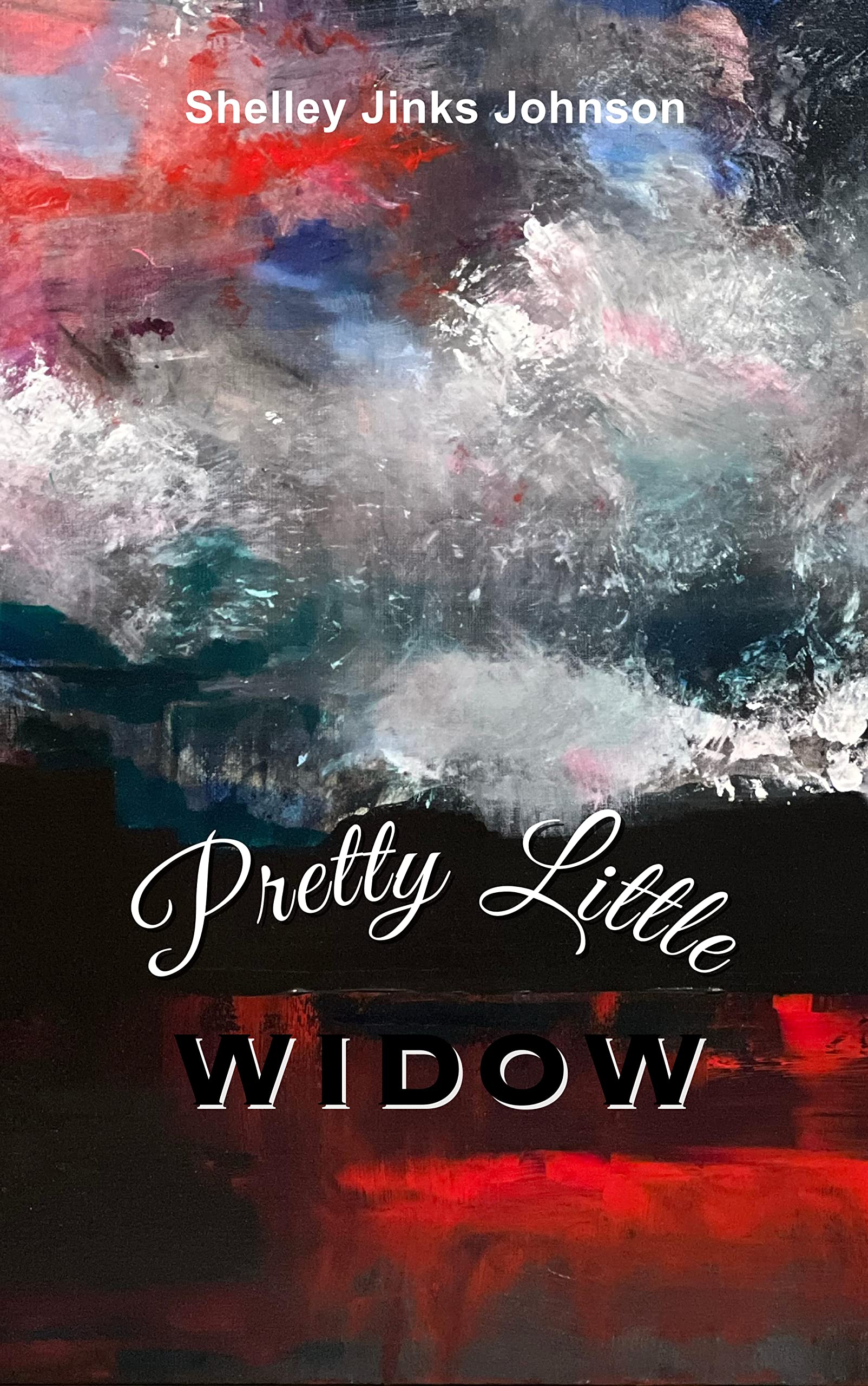 Pretty Little Widow: Poetry on Love, Loss, and Living by Shelley Jinks ...