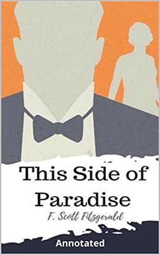 THIS SIDE OF PARADISE Annotated by F. Scott Fitzgerald | Goodreads