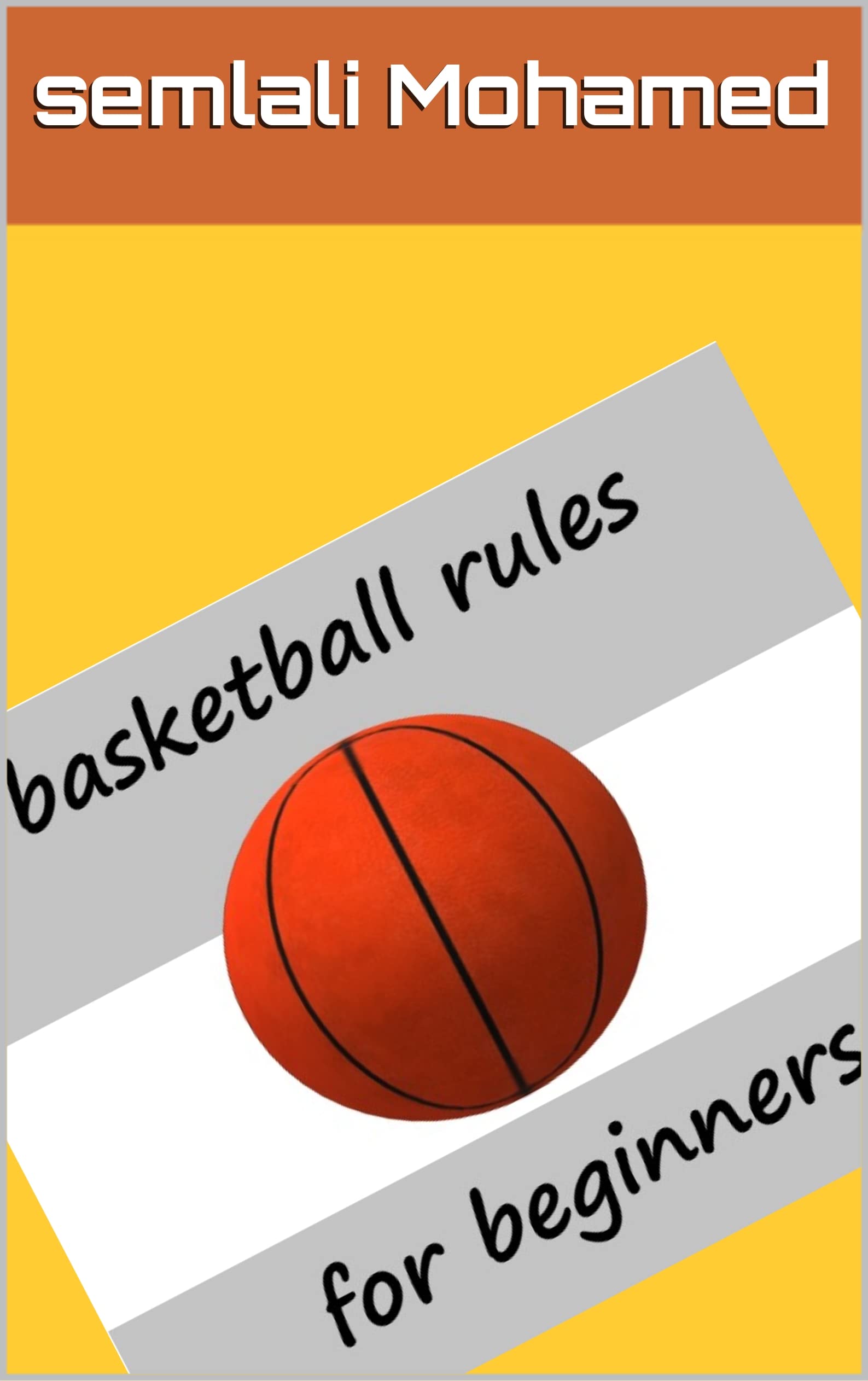 basketball rules: rules and tools for the beginners by semlali | Goodreads