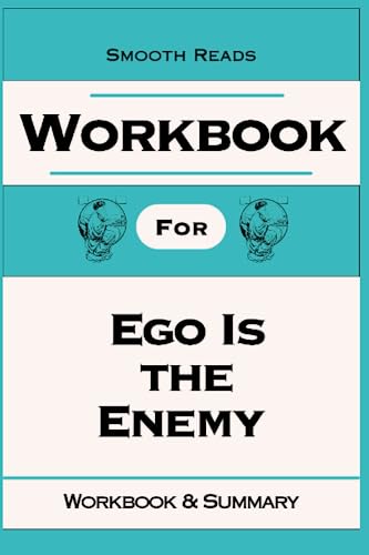 Workbook for Ego is the Enemy by Smooth Reads | Goodreads