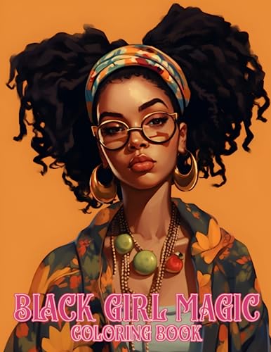 Black Girl Magic Coloring Books: Celebrating Black and Brown Afro ...
