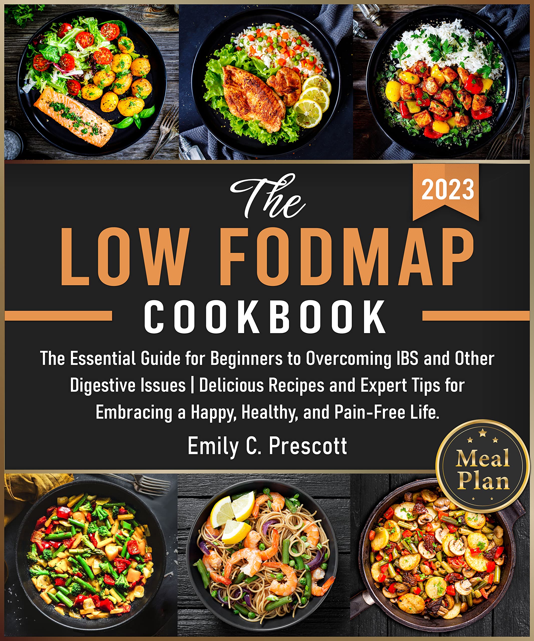The Low Fodmap Cookbook: The Essential Guide for Beginners to ...
