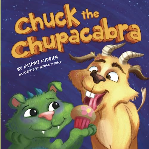 Chuck the Chupacabra by Melanie Middien | Goodreads