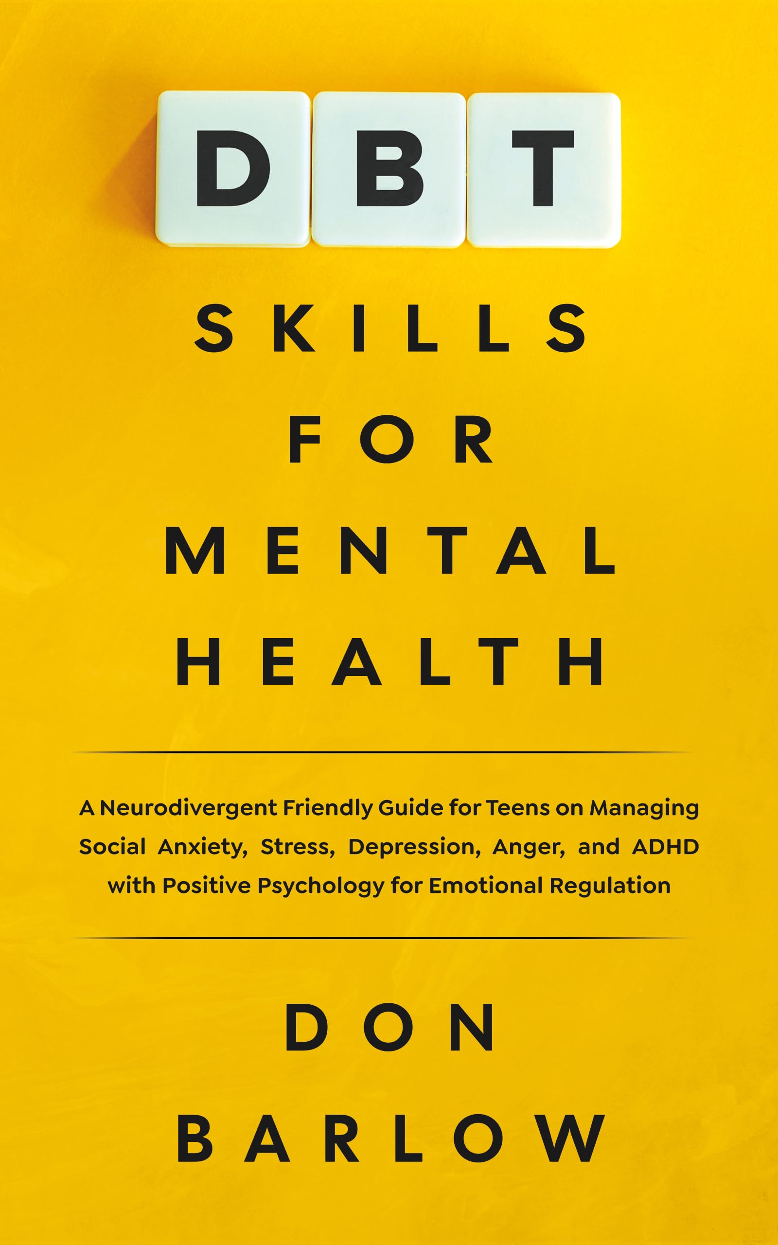 DBT Skills for Mental Health: A Neurodivergent Friendly Guide for Teens ...