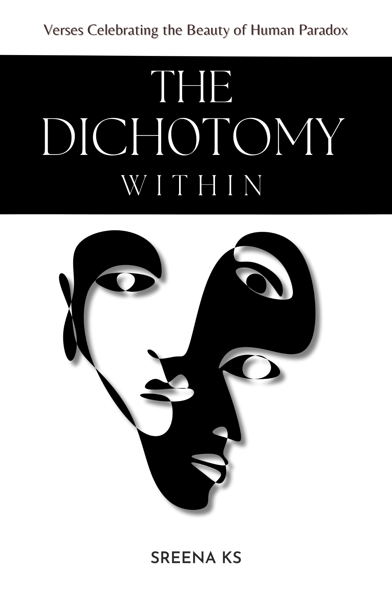 The Dichotomy Within: Verses Celebrating the Beauty of Human Paradox by ...