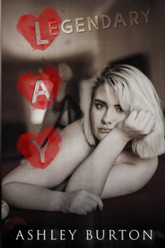 Legendary Lay by Ashley Burton | Goodreads