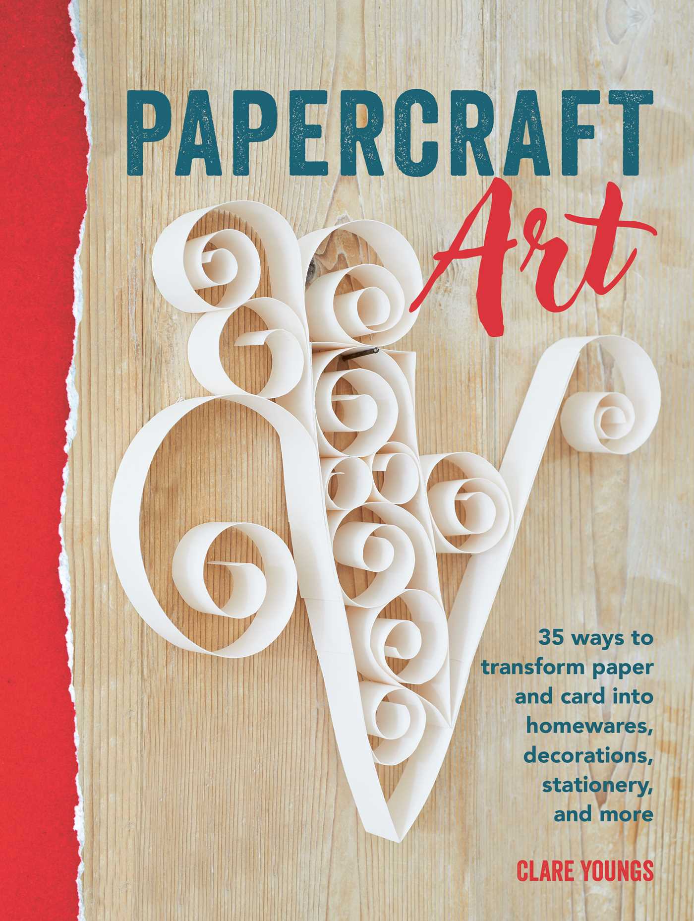 Papercraft Art: 35 ways to transform paper and card into homewares ...