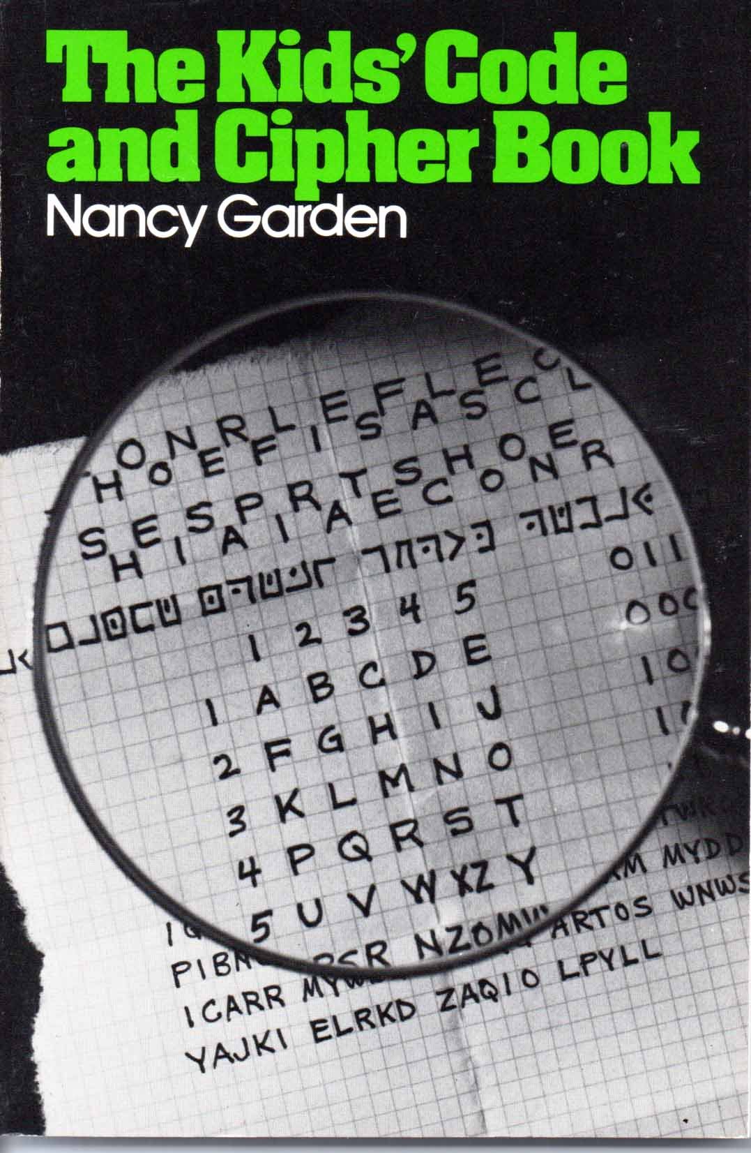 The Kids' Code and Cipher Book (Holt Owlet) by Nancy Garden | Goodreads