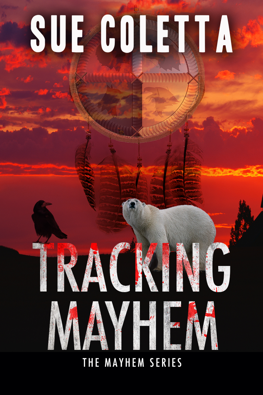 Tracking Mayhem (The Mayhem Series Book 7) by Sue Coletta | Goodreads