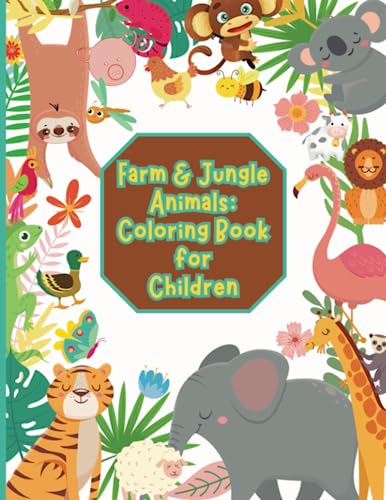 Farm & Jungle Animals Coloring Book: For Children | Age 4+ | Boys ...