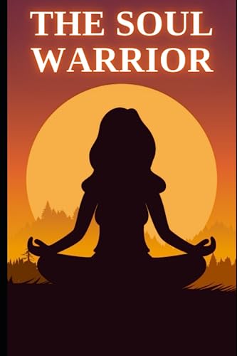 The Soul Warrior by Neil Correa | Goodreads