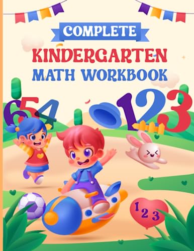 Complete Kindergarten Math Workbook: Best Learning Workbook For ...