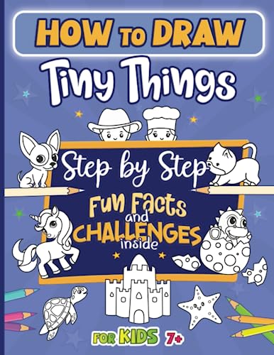 HOW TO DRAW TINY THINGS: Step by Step. FUN FACTS and CHALLENGES inside ...