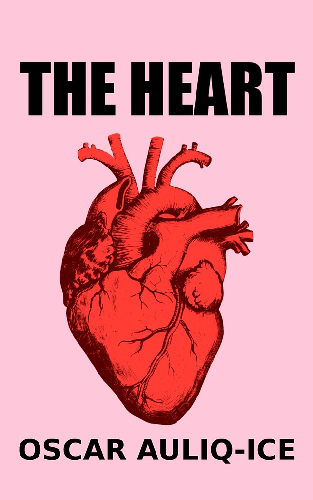 The Heart by Oscar Auliq-Ice | Goodreads