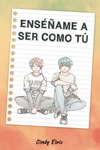 Enséñame a ser como tú (Spanish Edition) by Cindy Elric | Goodreads